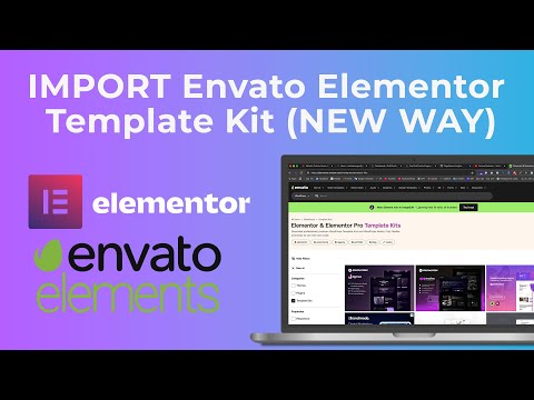 NEW Way to Import Envato Template Kits into WordPress 2026